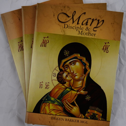 Mary: Disciple and Mother | MGLs