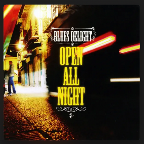 CD - Open All Night | Blues Delight
