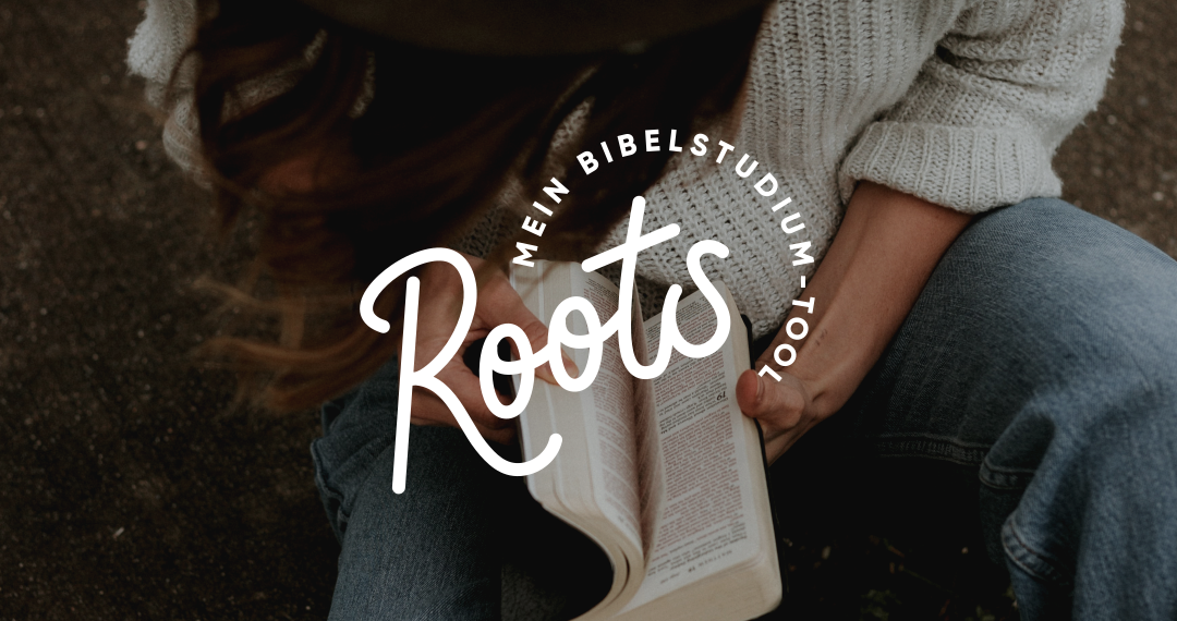 Roots - Bible Study