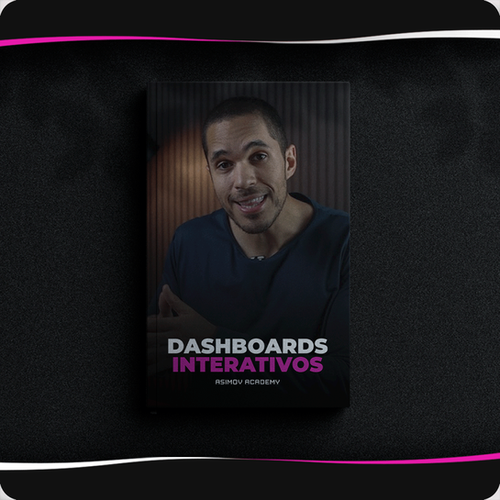 Dashboards Interativos com Python | Asimov Academy | Hype Cursos
