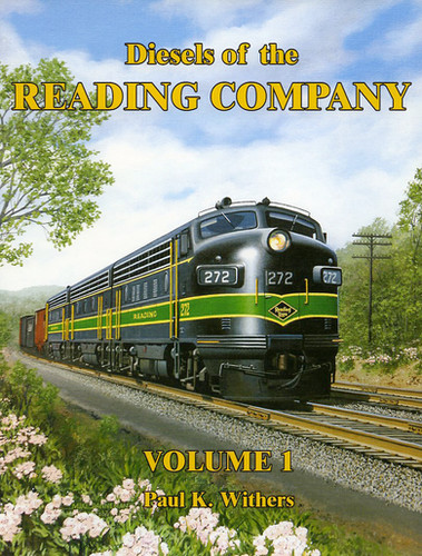 Diesels of the Reading Company: Volume 1 | witherspublishing