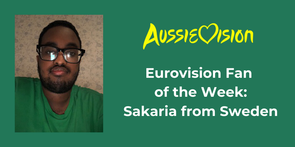 Eurovision Fan of the Week - Sakaria from Sweden