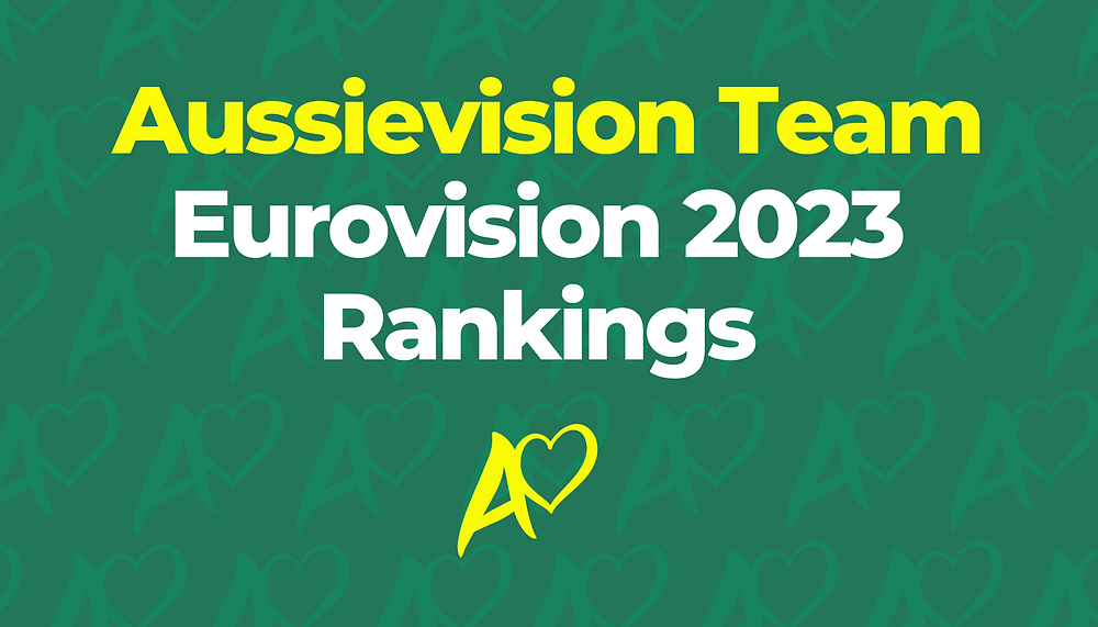 Aussievision team's Eurovision 2023 rankings