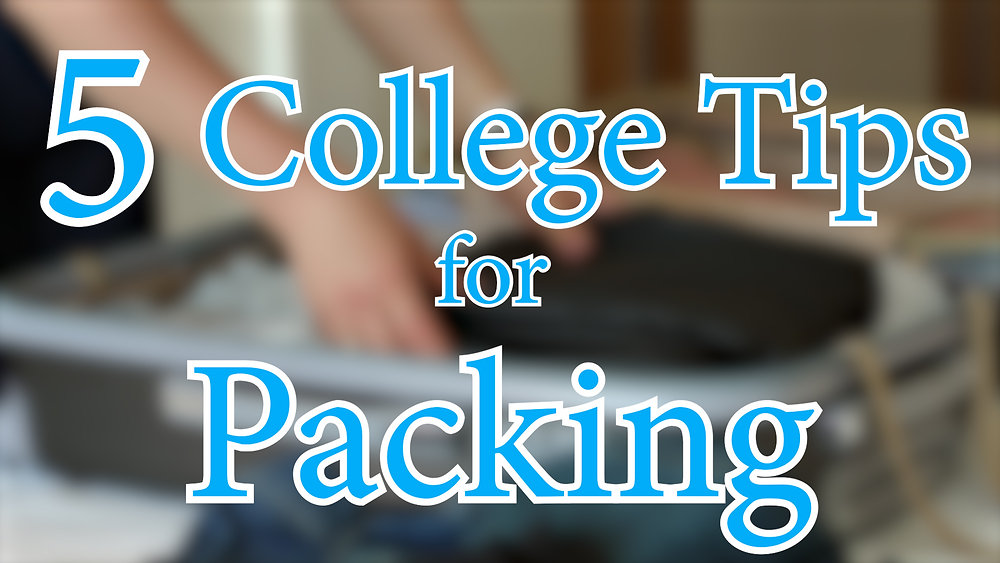 5 College Tips for Packing
