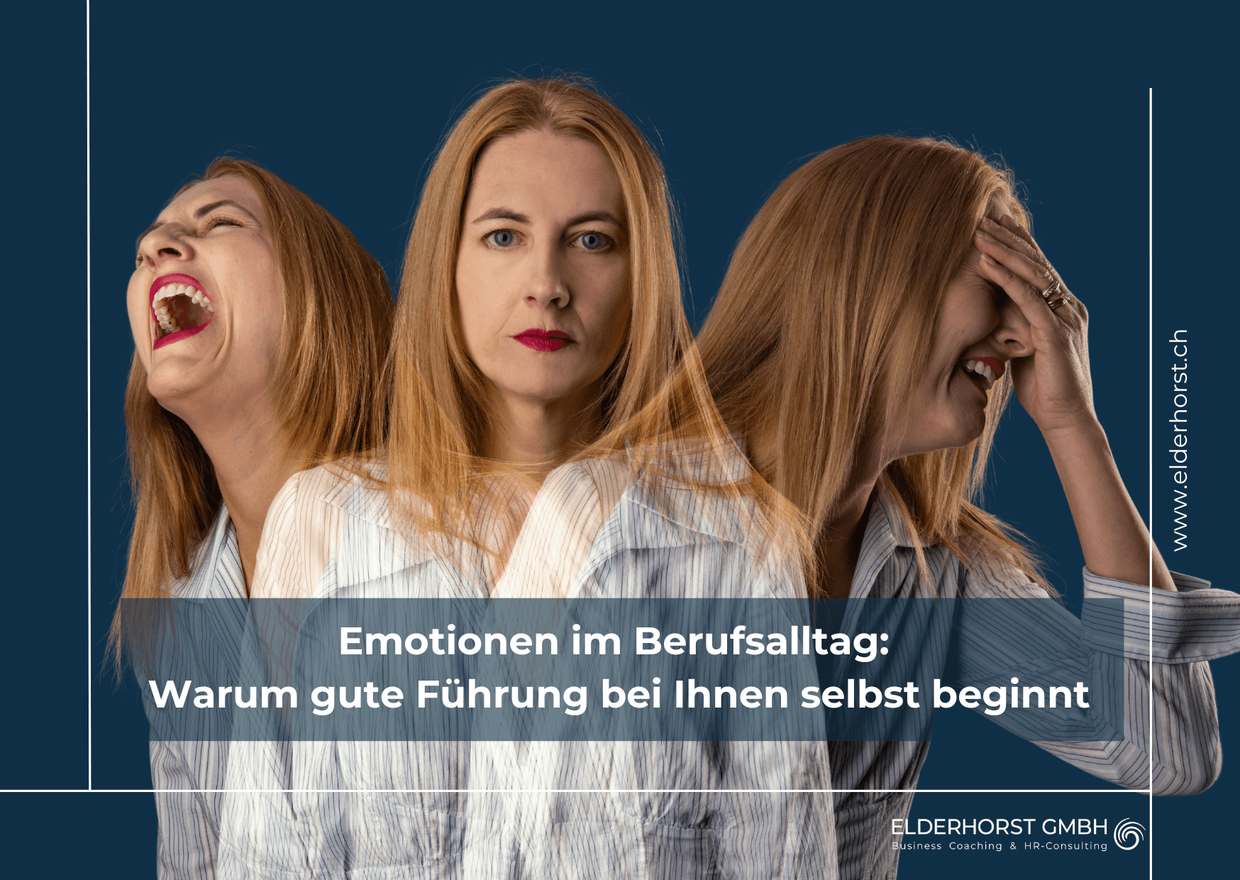 Emotionen im Berufsalltag: Warum gute Führung bei Ihnen selbst beginnt