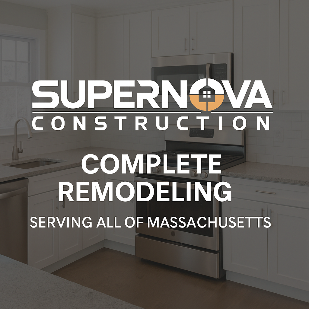 Supernova Construction Inc | Home Remodeling in Massachusetts