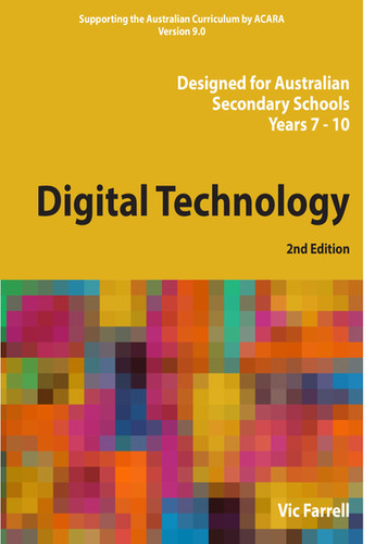 Digital Technology Years 7 - 10 eBOOK DOWNLOAD | VicFarrellPublishing