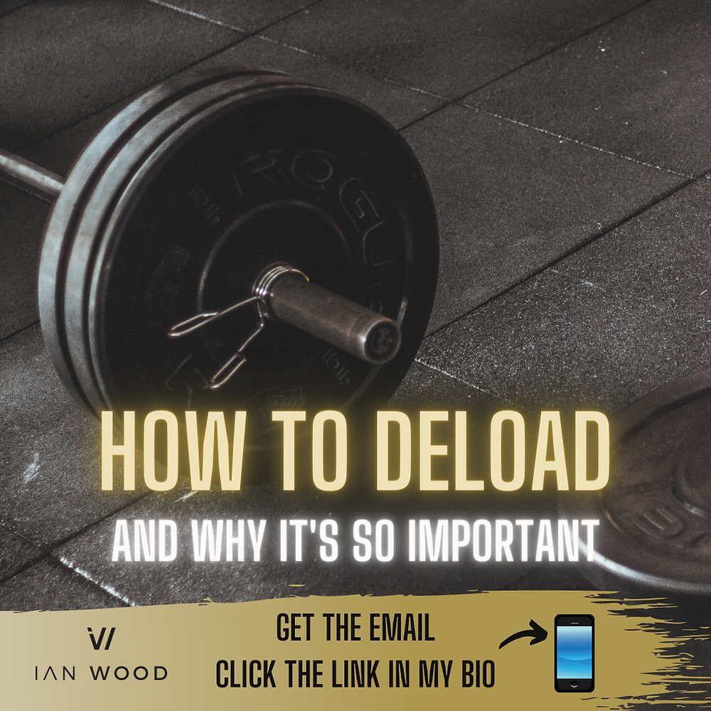 How To Deload (And Why It's Essential).