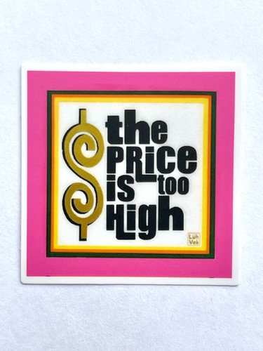 The Price Is Too High | LuhVek