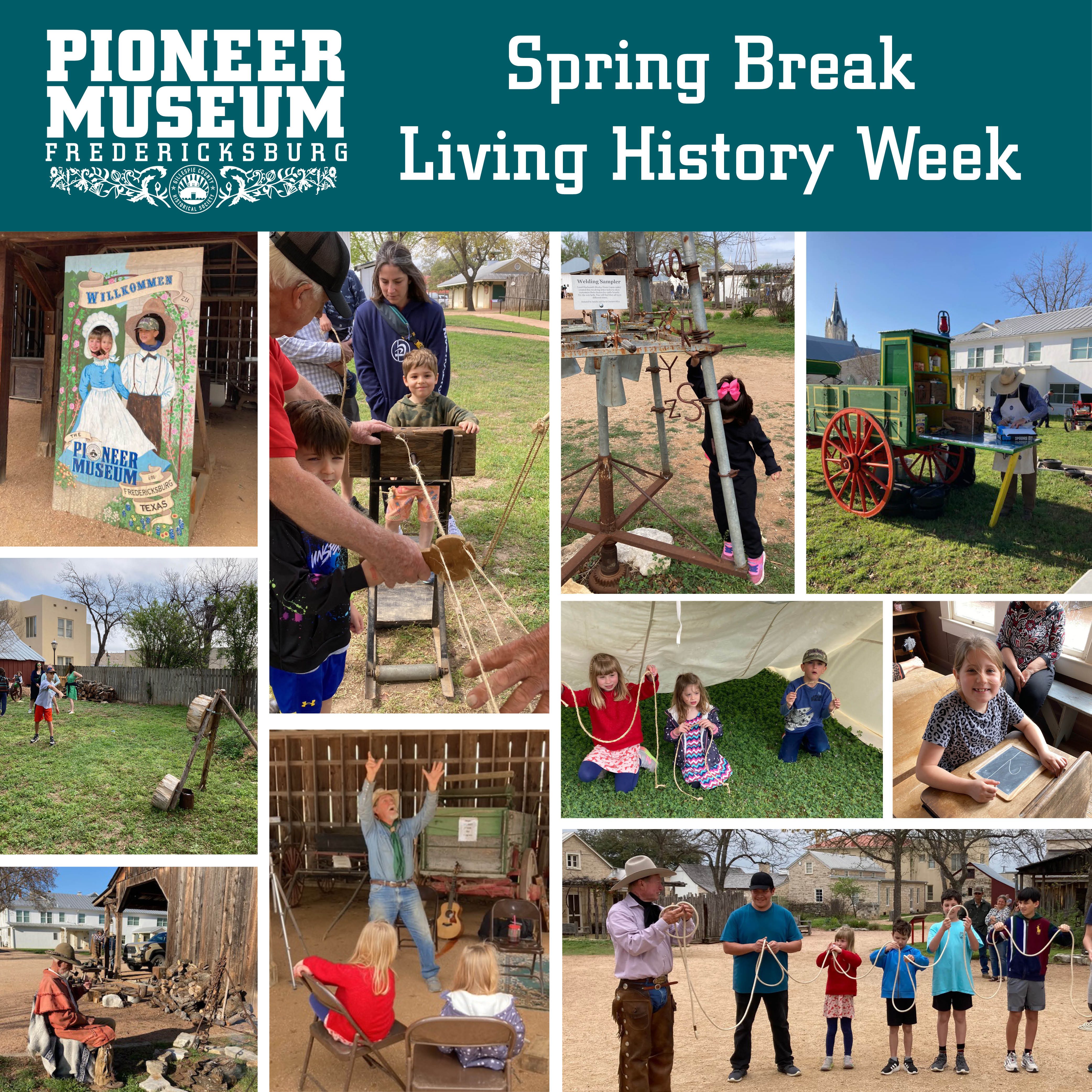 Spring Break Living History Week | Pioneer Museum