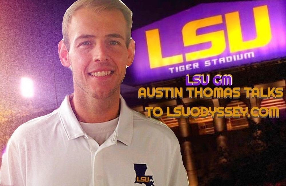 LSU GM AUSTIN THOMAS TALKS TO LSU ODYSSEY ABOUT CULTURE & HIS VERSATILE ...