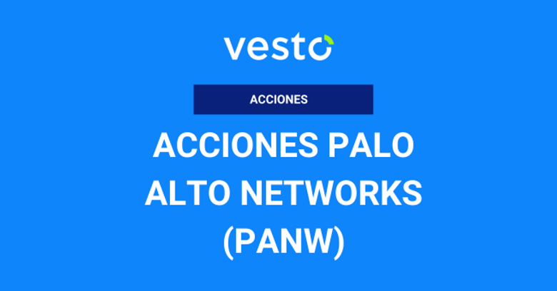 Acciones Palo Alto Networks (PANW): Análisis, Precio y Actualizaciones 2024