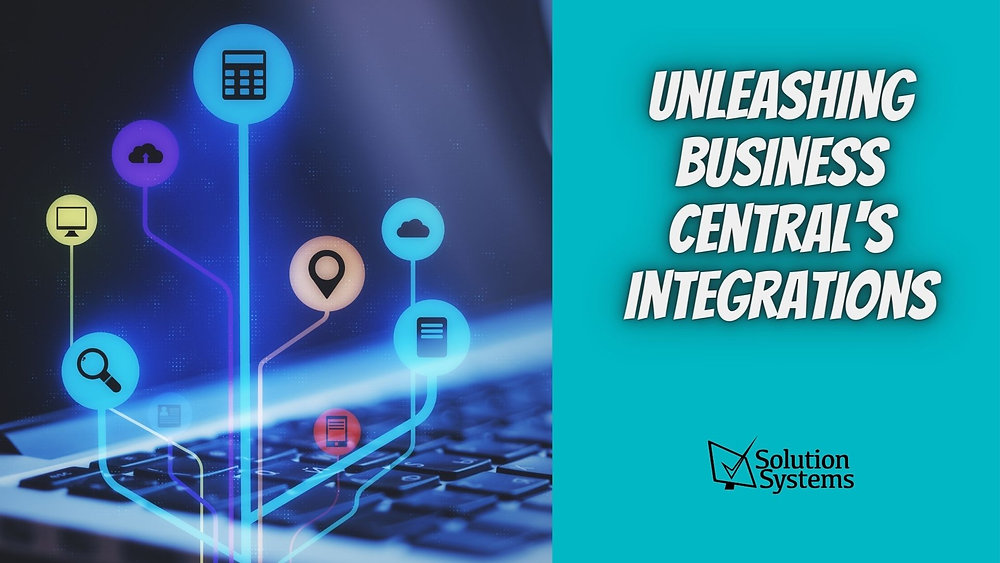 Breaking Down Business Central's Powerful Integrations