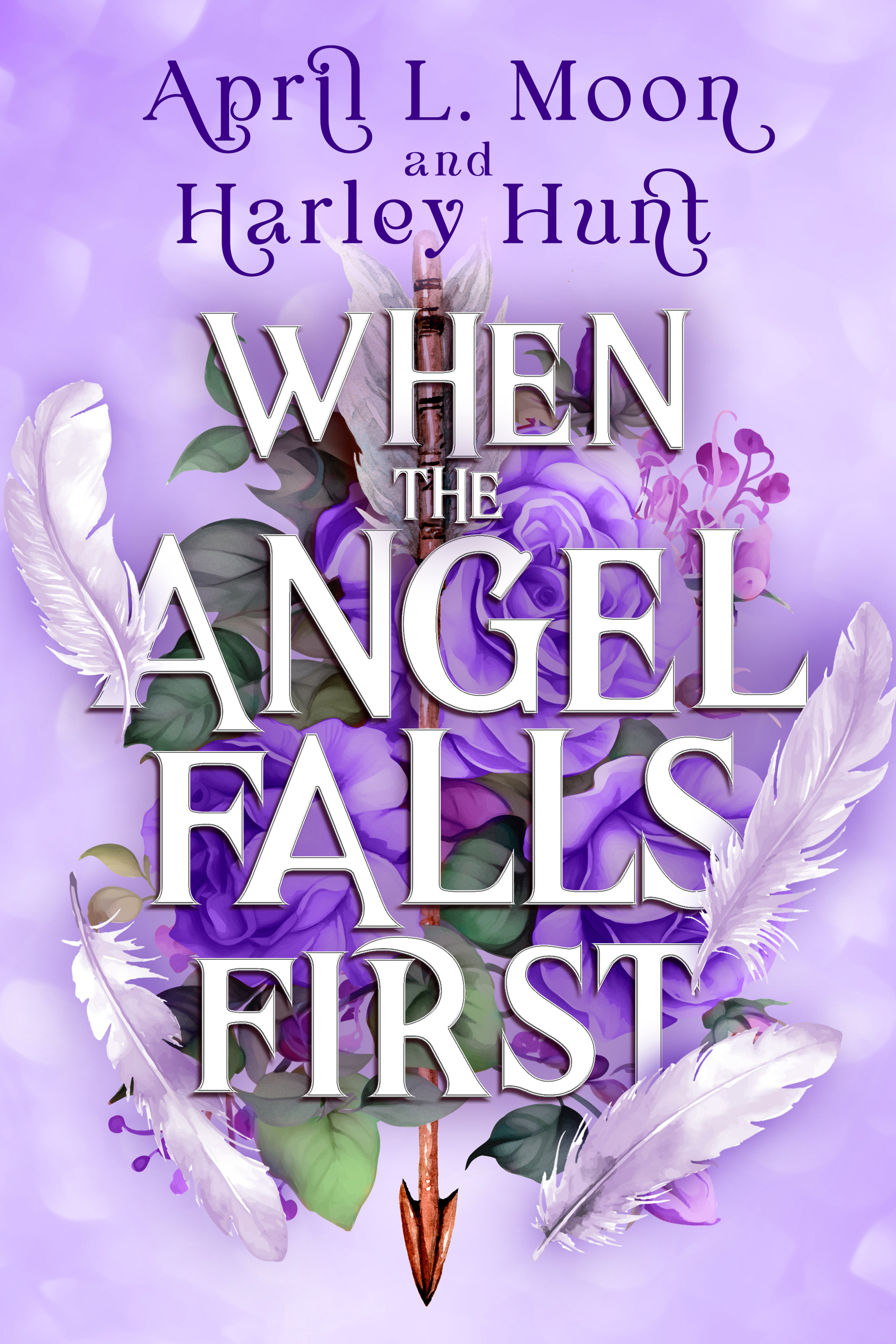 When the Angel Falls First | April L. Moon