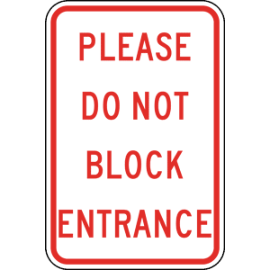 Please Do Not Block Entrance Sign | 3SSigns