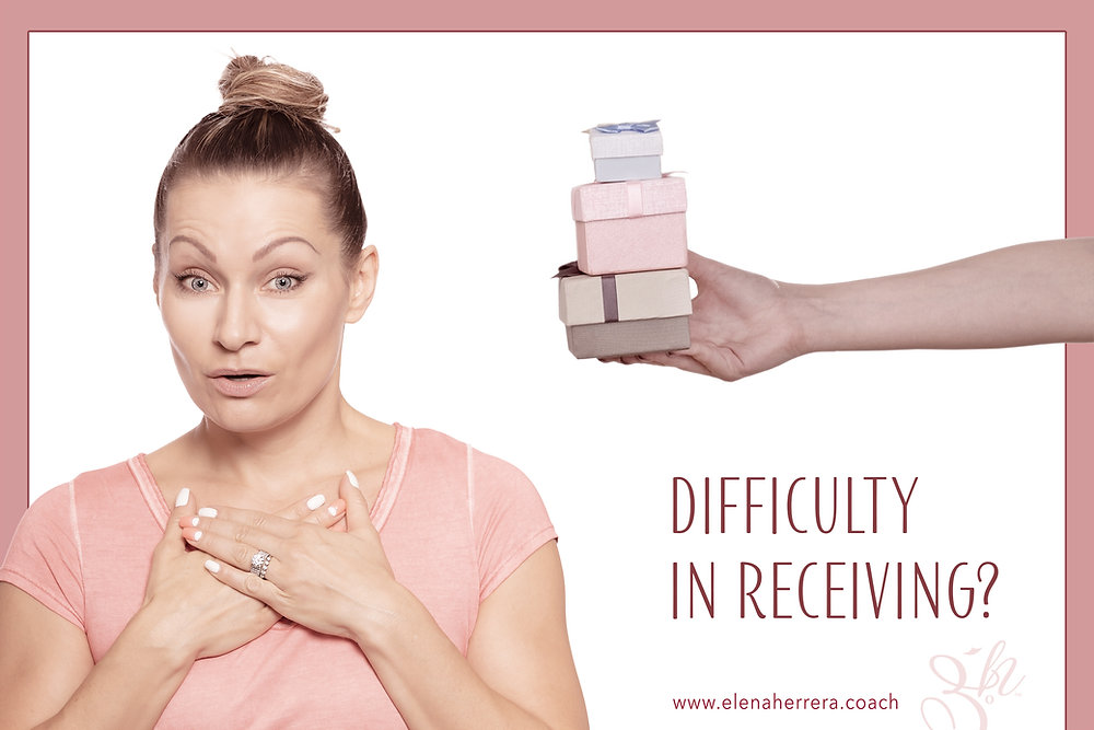 Why You Have Difficulty Receiving — And How to be More Accepting!