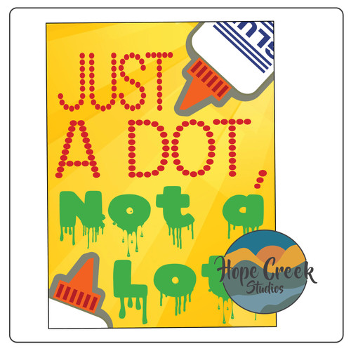 Art Room Classroom Poster Glue "Just a Dot, Not A Lot!" 11x17 Printable ...