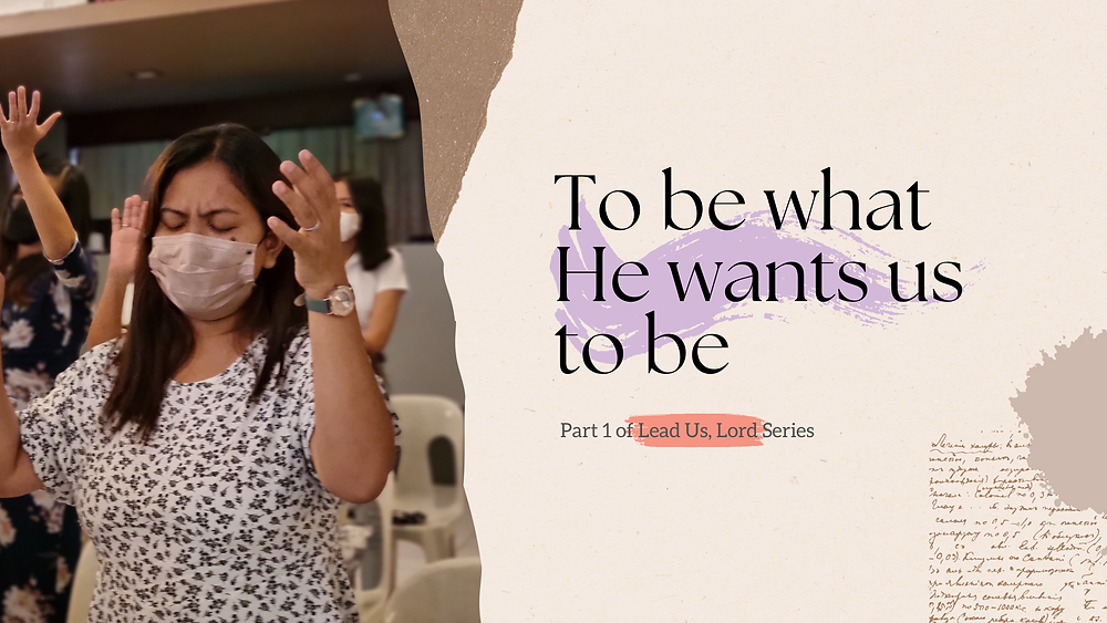 CC - Nov 6 - Lead Us, Lord to Be What You Want Us to Be