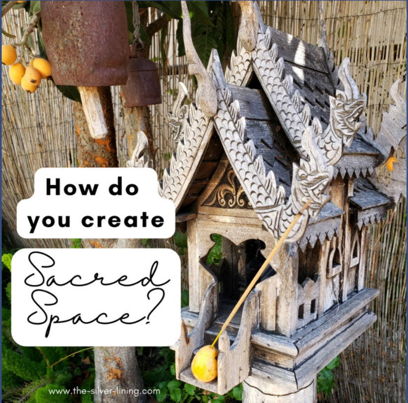A Guide to Creating Sacred Space