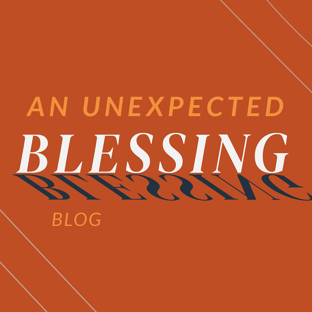 An Unexpected Blessing