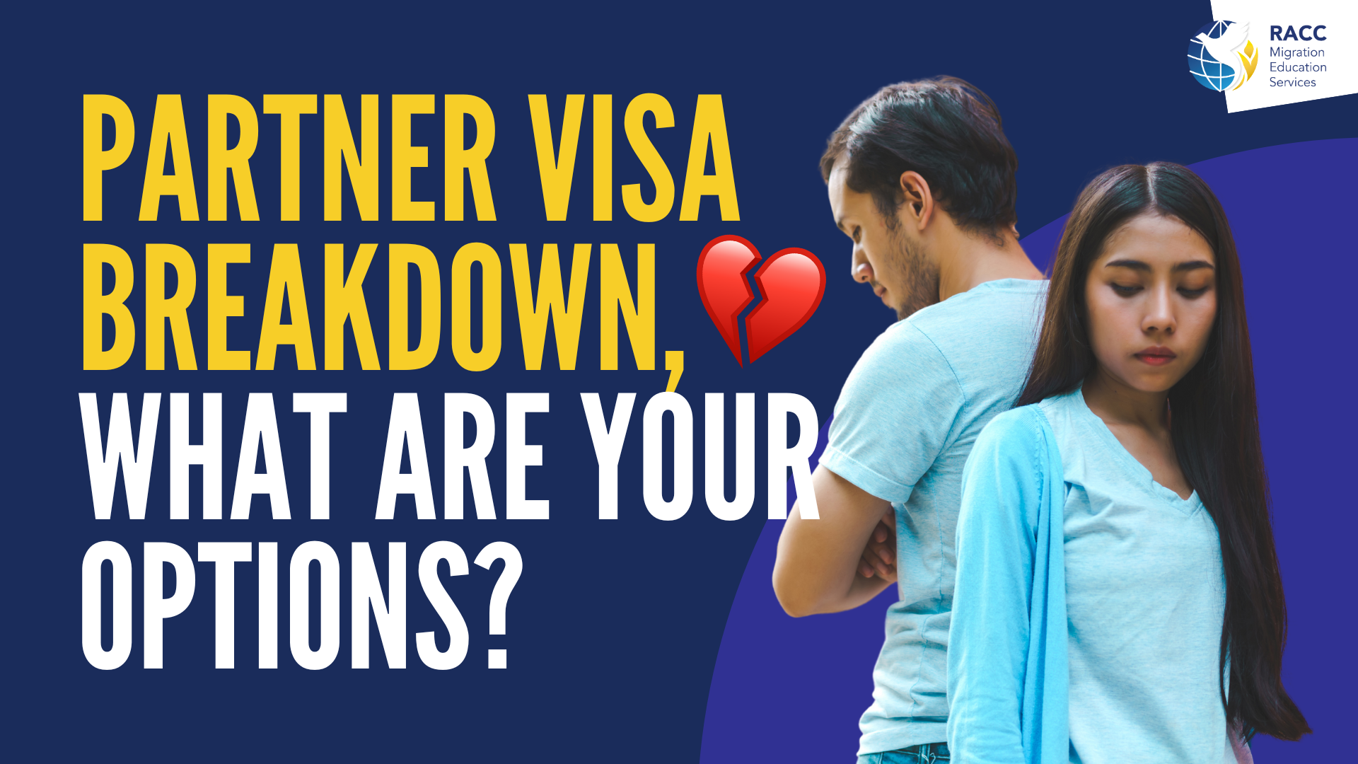 Partner Visa Relationship Breakdown: Your Options in Australia