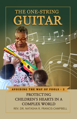 The One-String Guitar: Protecting Children’s Hearts in a Complex World ...