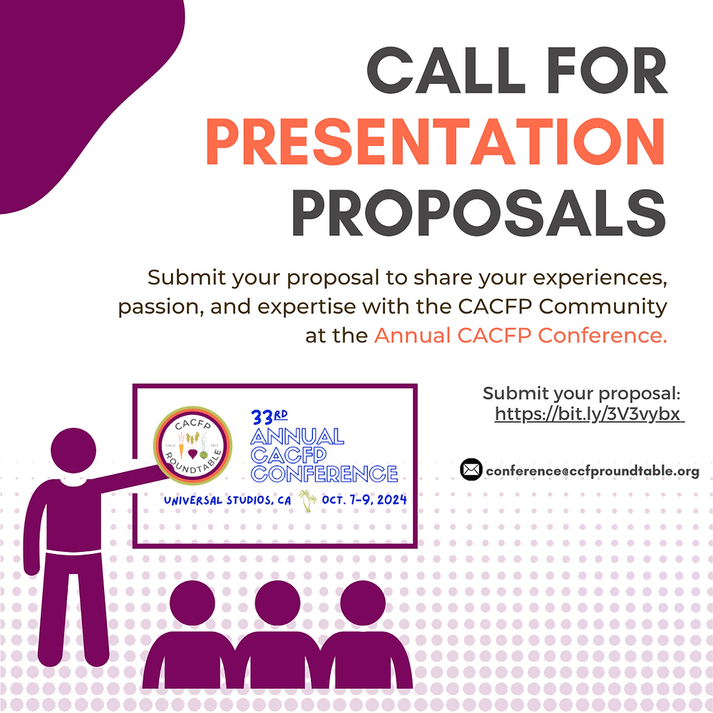 Call for Presentation Proposals are Open for the Annual CACFP Conference