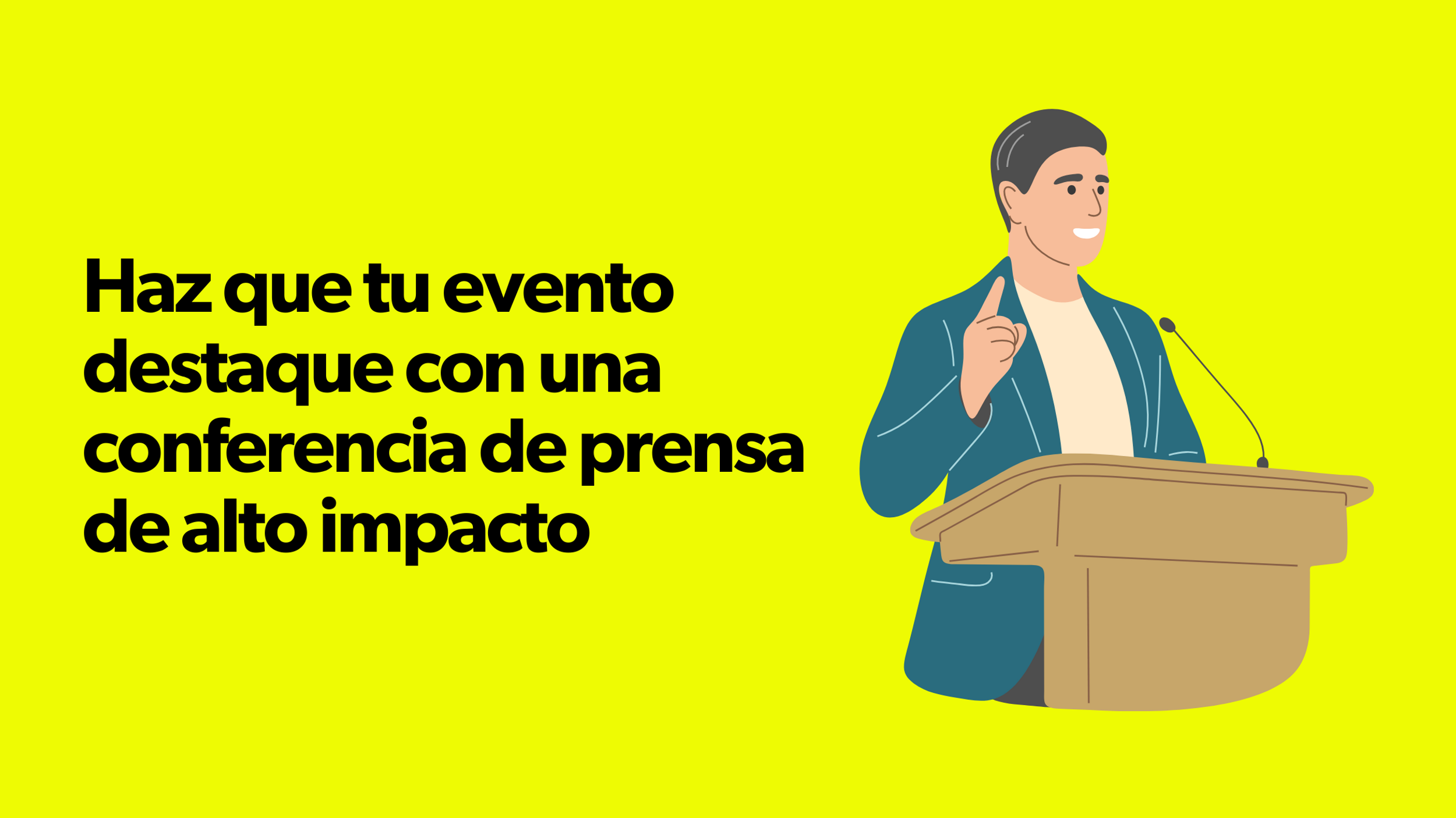 Haz que tu evento destaque con una conferencia de prensa de alto impacto