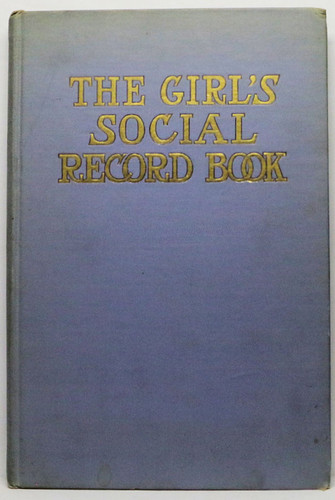 THE GIRL'S SOCIAL RECORD BOOK Designed by Evelyn von Hartmann 1916 ...