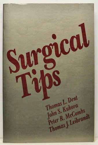 SURGICAL TIPS by THOMAS L. DENT 1989 | rose-city-books