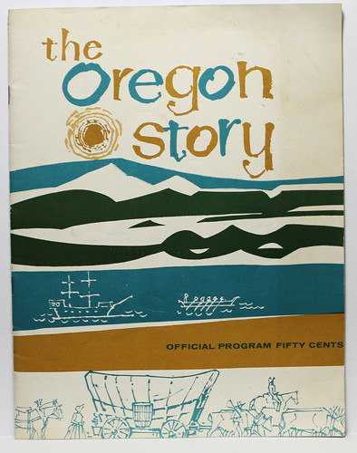 "The Oregon Story" OFFICIAL PROGRAM (OREGON 100th Anniversary ...