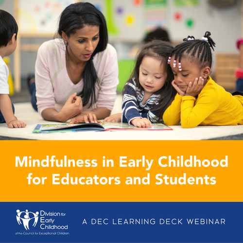 Mindfulness in Early Childhood for Educators and Students | DEC