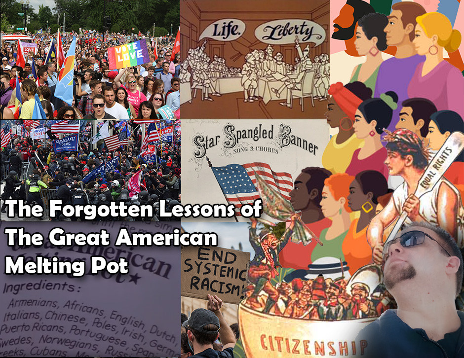 The Forgotten Lessons of The Great American Melting Pot