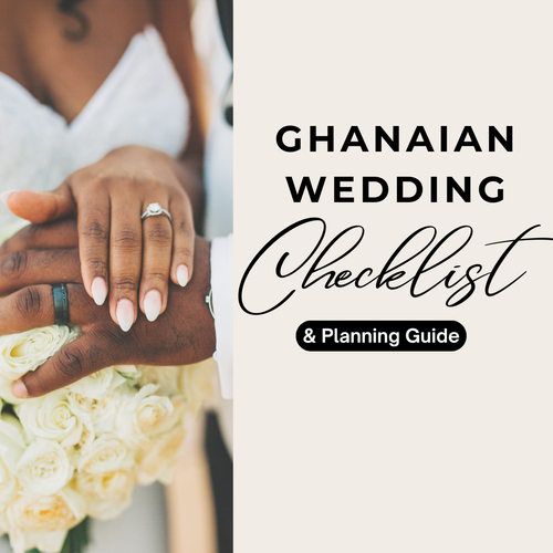The Ghanaian Wedding Checklist & Planning Guide | The Bride's Buddy