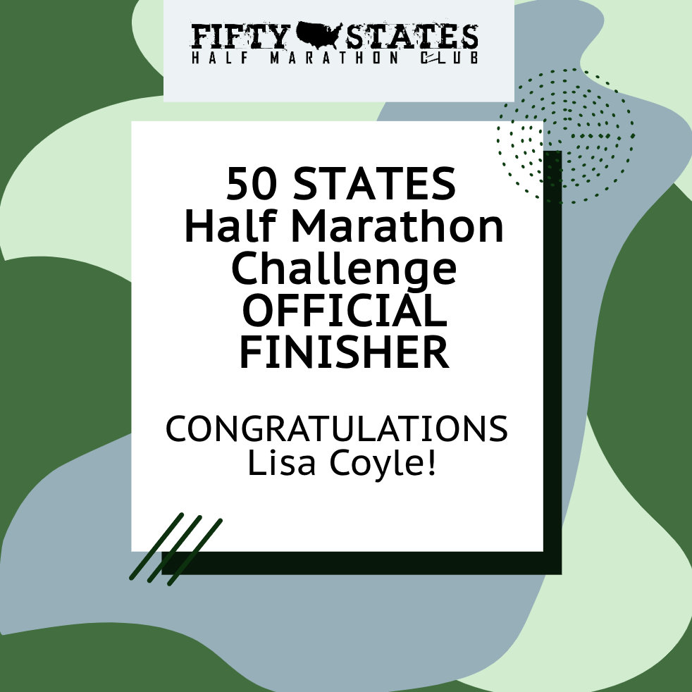 Lisa Coyle Finishes 50 States Half Marathon Challenge - From St ...