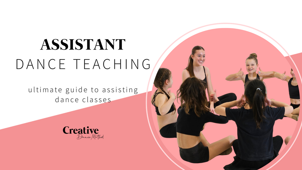 Assistant Dance Teaching - Ultimate Guide | CreativeDanceMethod