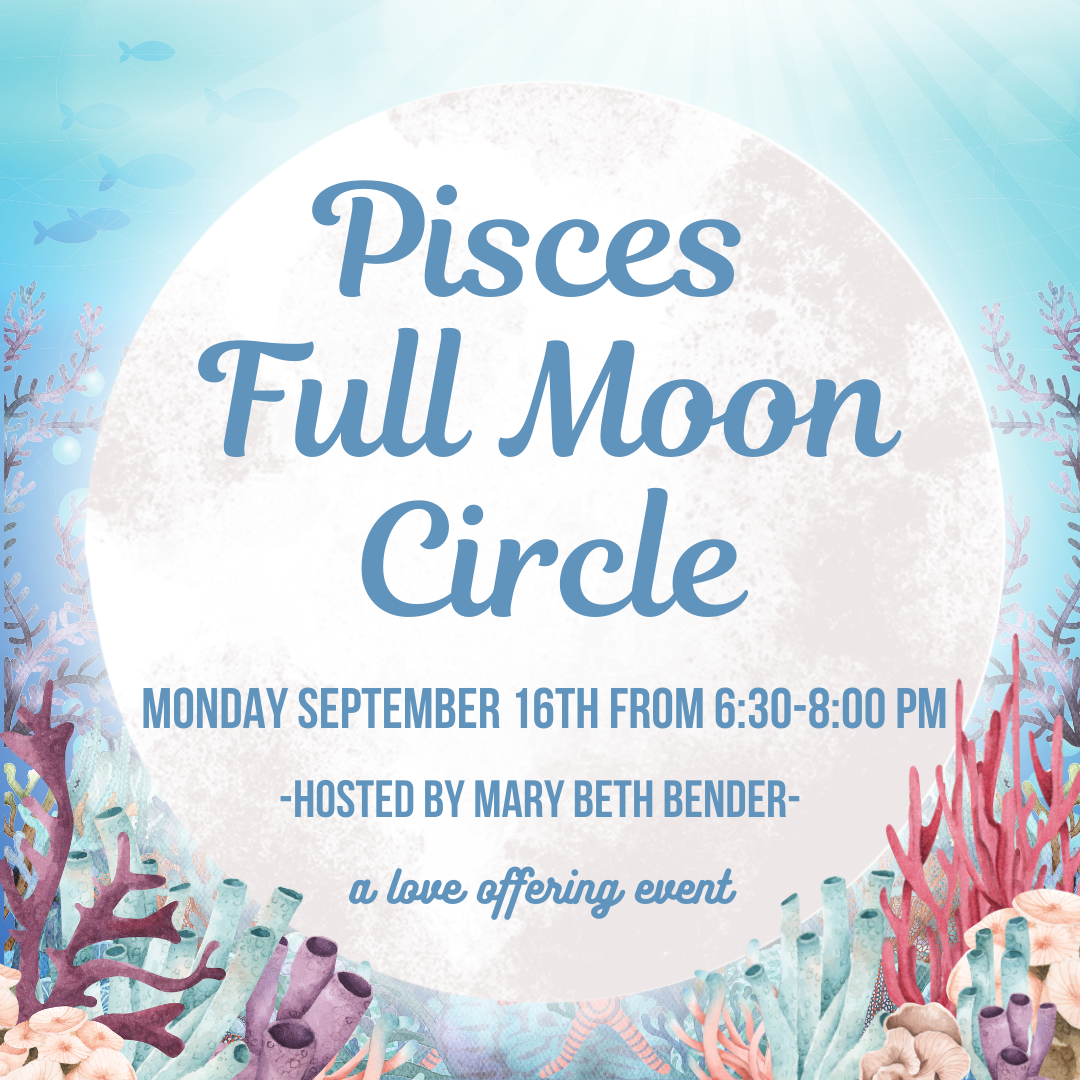 Pisces Full Moon Circle | Sanctuary Imports