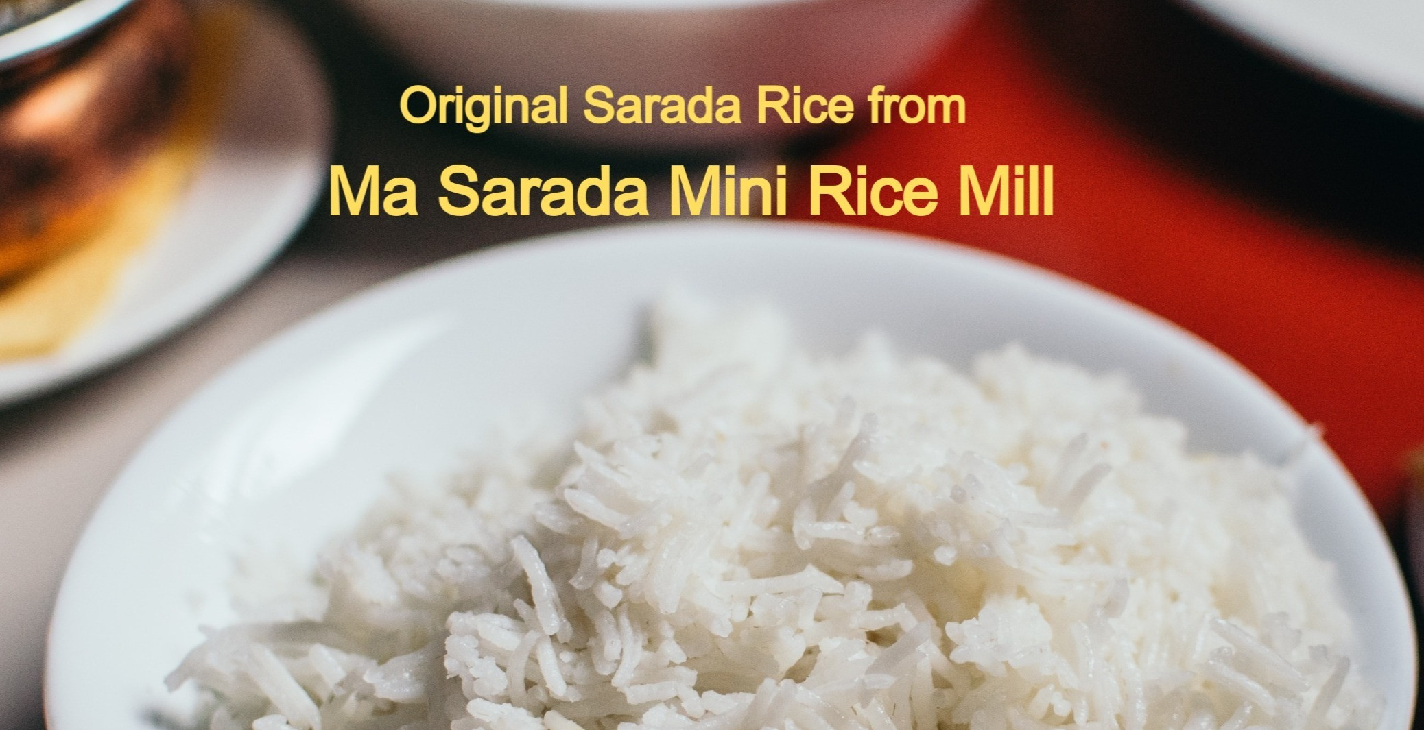 Sarada Rice | Ma Sarada Mini Rice Mill | West Bengal