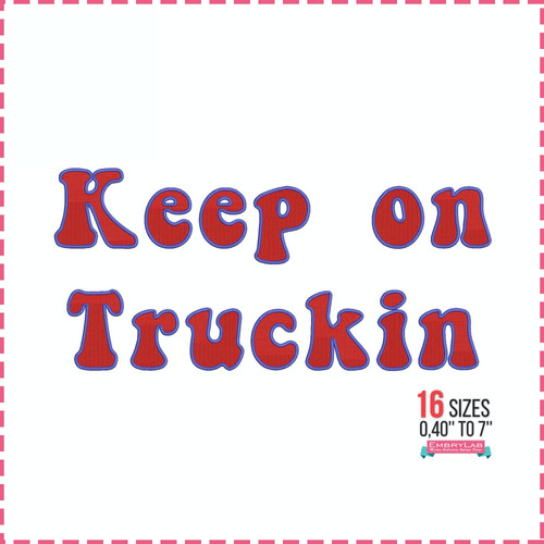 Keep on truckin 2 colour Font. BX+10 Formats. Machine Embroidery | EmbryLab