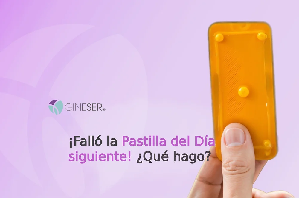 Falló la Pastilla del Día Siguiente ¿Qué Hago?| Gineser