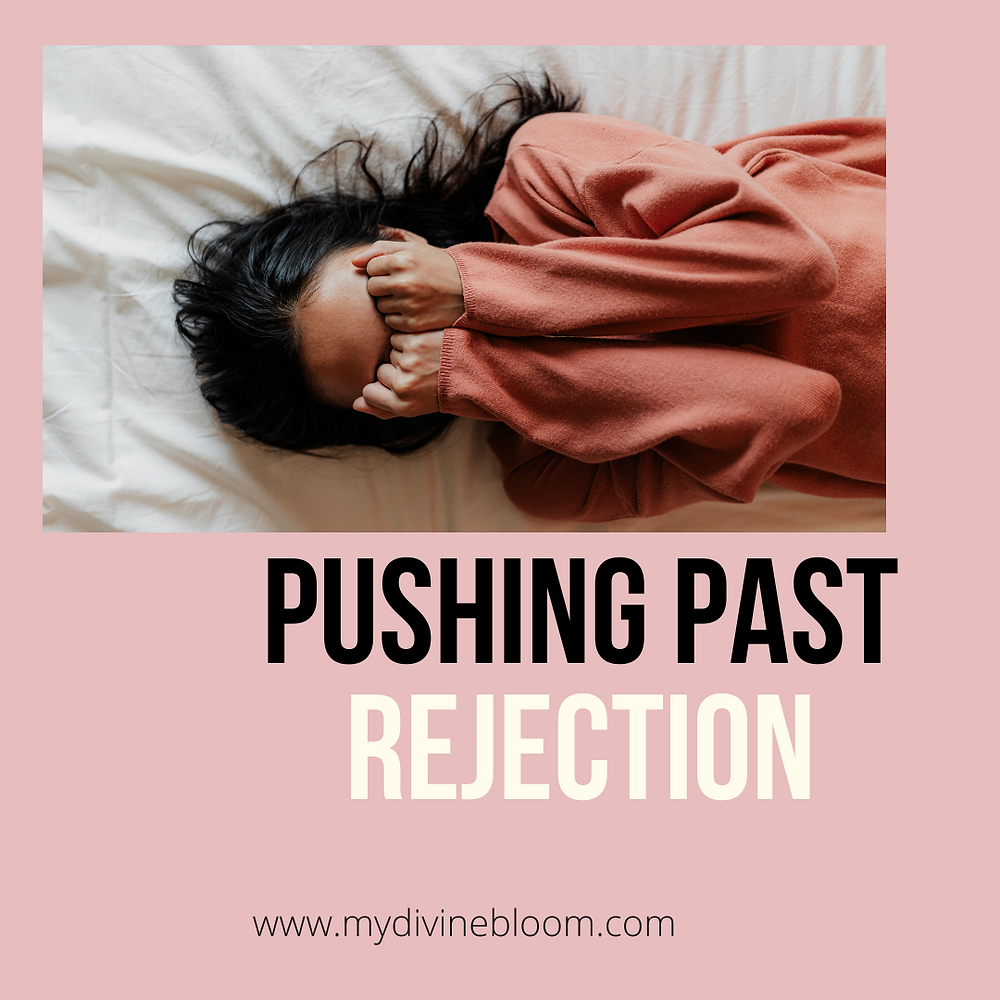 Pushing Past Rejection