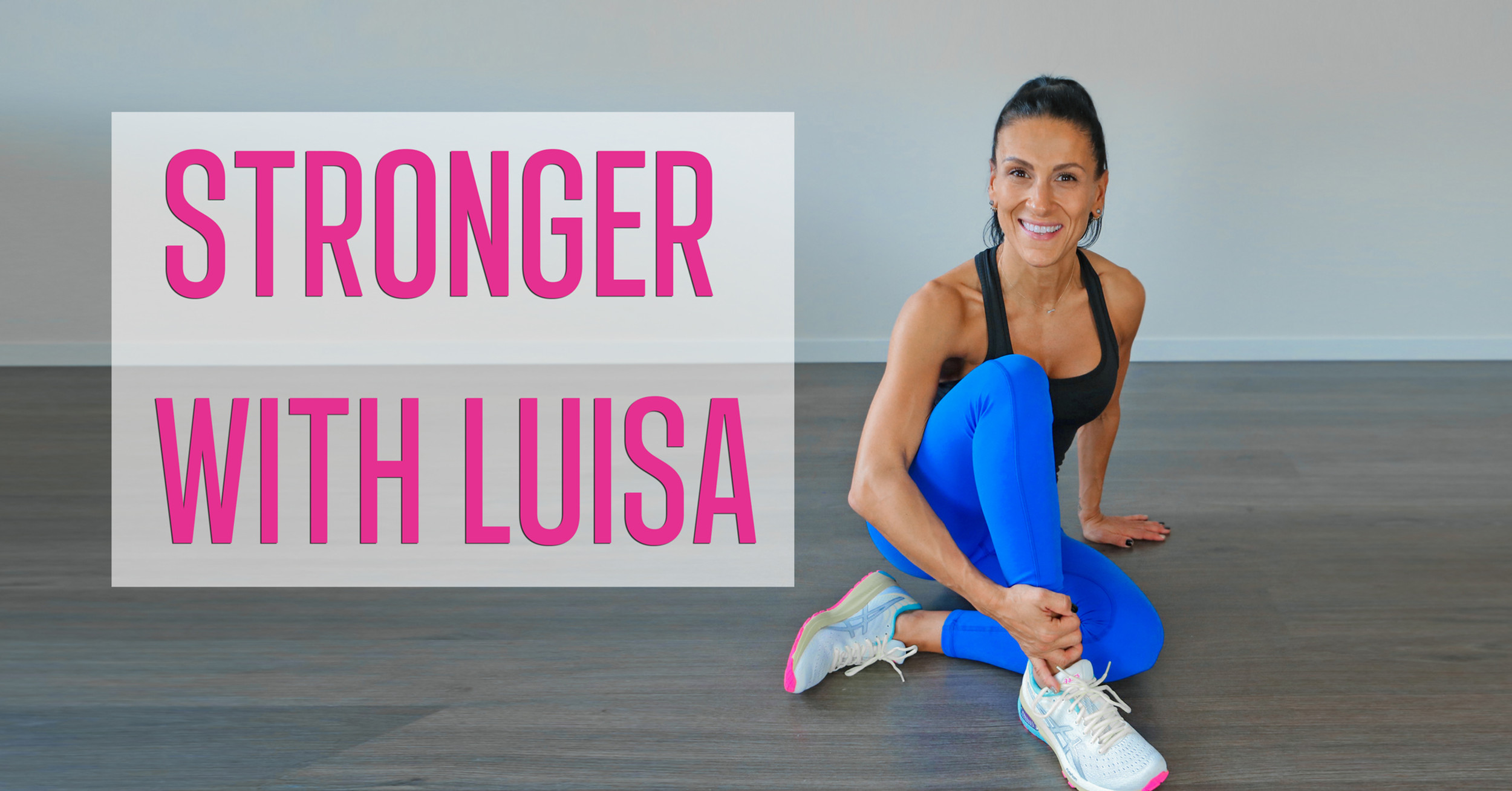 Online Fitness Classes | Stronger With Luisa