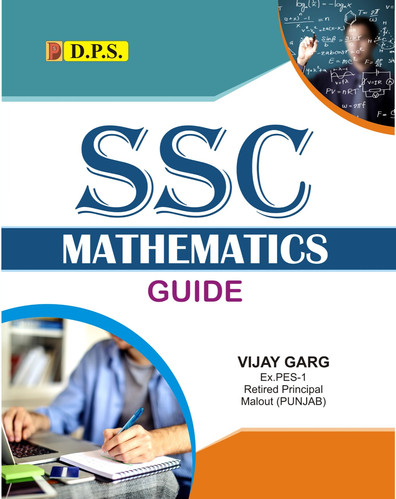 SSC MATHEMATICS GUIDE | DPS Publishing House