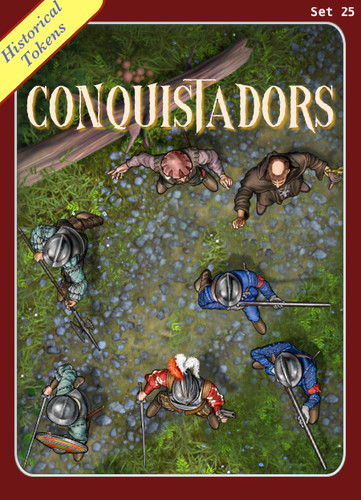 Historical Tokens Set 25, Conquistadors | Mysite