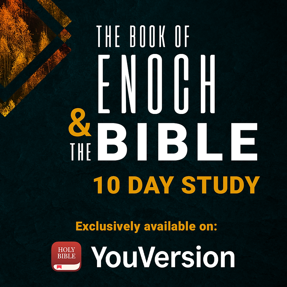 The Book of Enoch & the Bible - 10 Day Bible Study