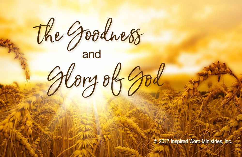The Goodness and Glory of God (Part 1)