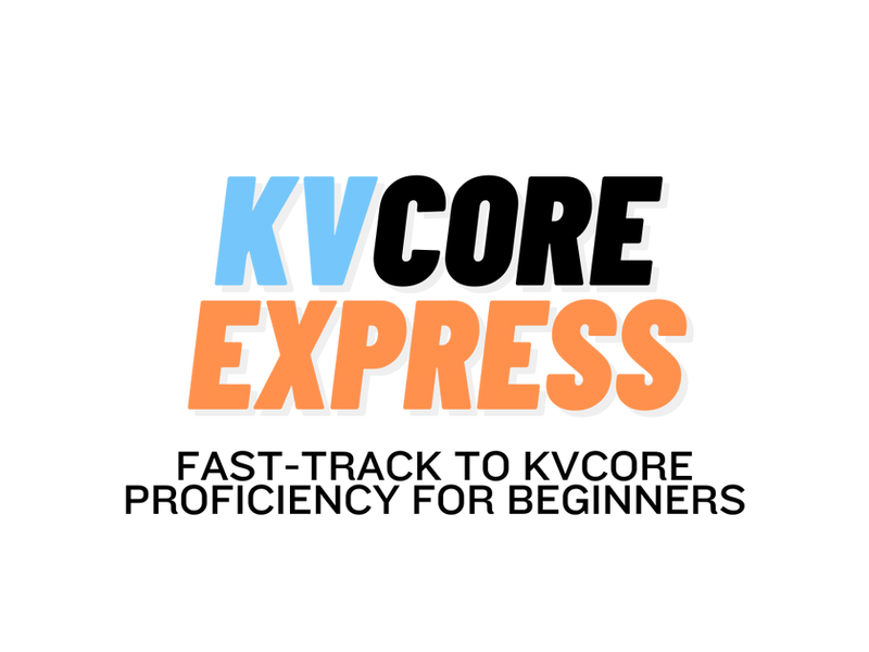 KvCORE Express: Fast-Track to CRM Proficiency for Beginners | Karamoko ...