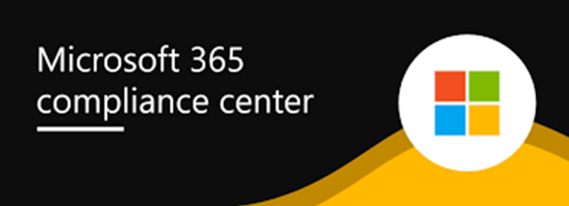 Microsoft 365 Compliance Center: Simplify Compliance Journey