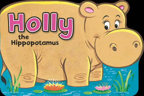 PlaytimeFunAnimalTales - HOLLY, Hippopotamus,.A delightful animal story ...