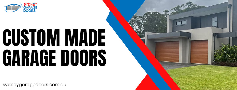 Custom Made Garage Doors for Every Home Style in Sydney